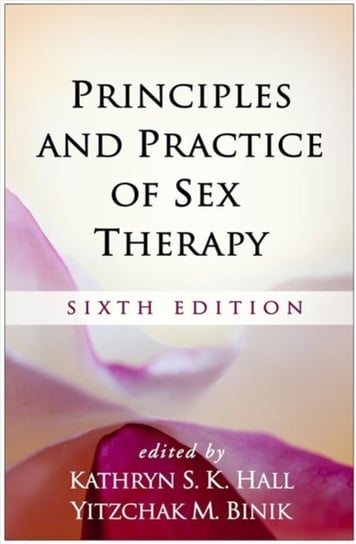 Principles And Practice Of Sex Therapy Sixth Edition Opracowanie