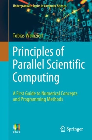 Principles of Parallel Scientific Computing: A First Guide to Numerical ...