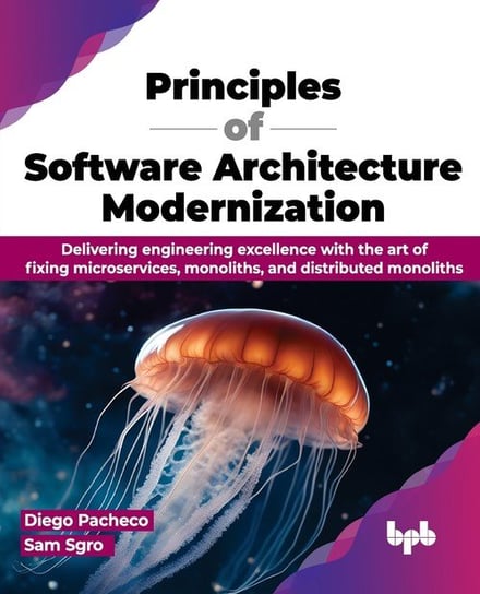 Principles of Software Architecture Modernization - W opisie | Książka ...