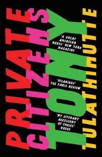 Private Citizens - Tony Tulathimutte | Książka w Empik