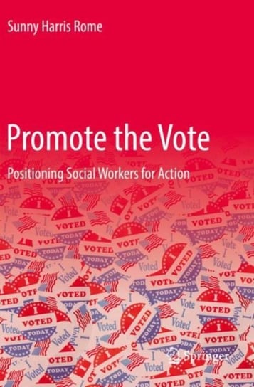 Promote the Vote: Positioning Social Workers for Action - Sunny Harris ...