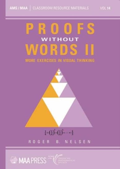 Proofs Without Words Ii More Exercises In Visual Thinking Roger B