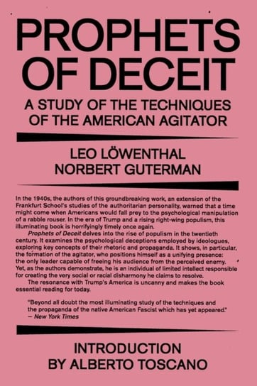 Prophets of Deceit: A Study of the Techniques of the American Agitator ...