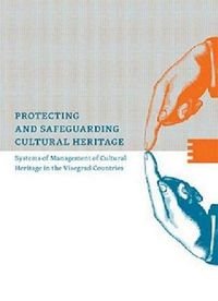 Protecting and safeguarding cultural heritage Systems of Management of ...