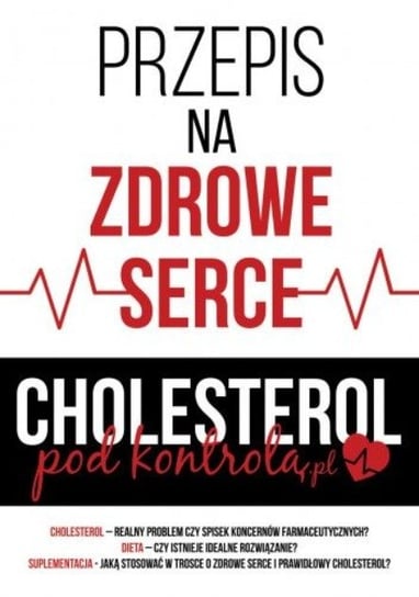 Przepis na zdrowe serce - Opracowanie zbiorowe | Książka w Empik