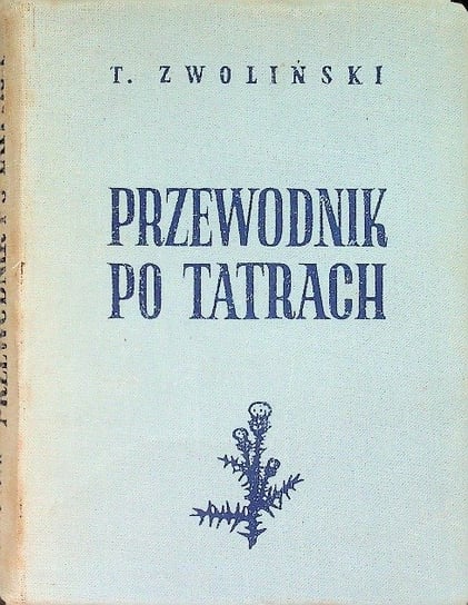 Przewodnik po tatrach - Opracowanie zbiorowe | Książka w Empik