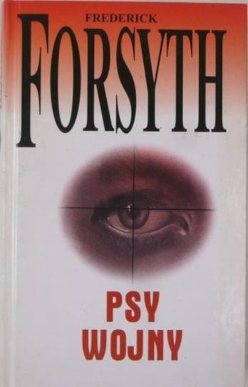Psy wojny - Forsyth Frederick | Książka w Empik