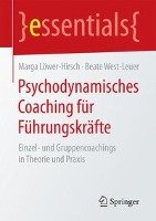 Psychodynamisches Coaching für Führungskräfte - Lower-Hirsch Marga ...
