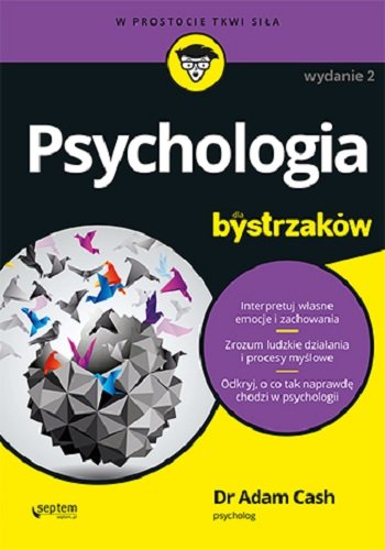 Psychologia dla bystrzaków - Cash Adam | Książka w Empik