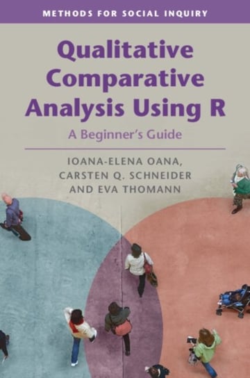 Qualitative Comparative Analysis Using R. A Beginners Guide ...