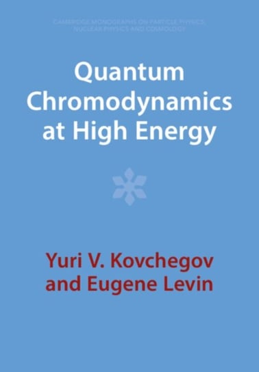 Quantum Chromodynamics at High Energy - Opracowanie zbiorowe | Książka ...