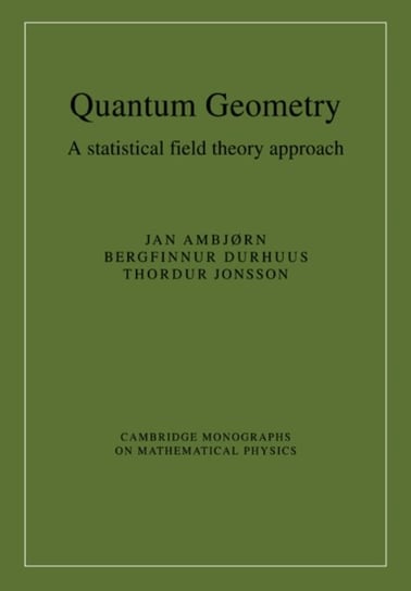 Quantum Geometry: A Statistical Field Theory Approach - Opracowanie zbiorowe | Książka w Empik