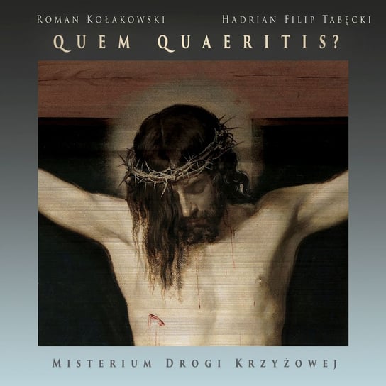 Quem Quaeritis? Misterium Drogi Krzyżowej - Baka Mirosław | Muzyka ...