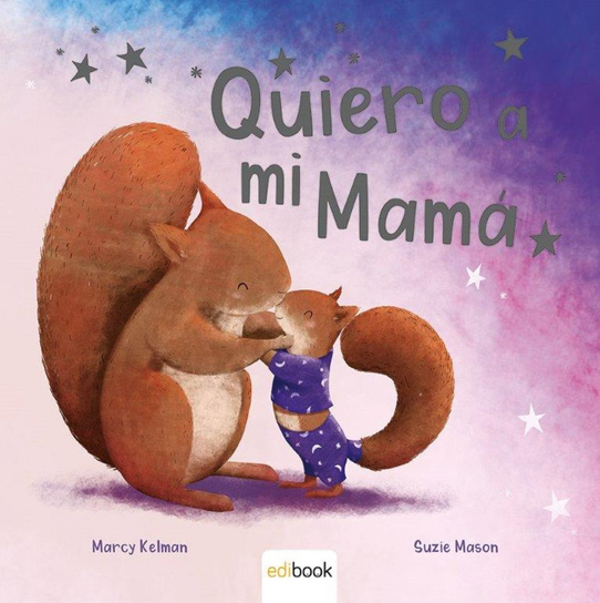 Quiero A Mi Mama 2019 Ed Opracowanie Zbiorowe Książka W Empik
