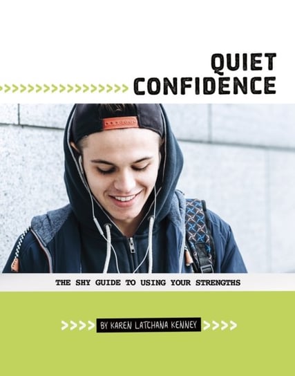Quiet Confidence: The Shy Guide to Using Your Strengths - Karen Latchana Kenney | Książka w Empik