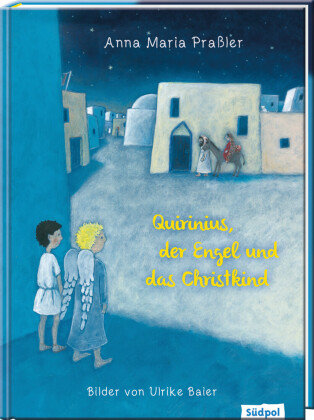 Quirinius, der Engel und das Christkind - Südpol Verlag | Książka w Empik