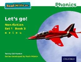 Read Write Inc. Phonics: Green Set 1 Non-fiction 3 Let's Go! - Munton ...