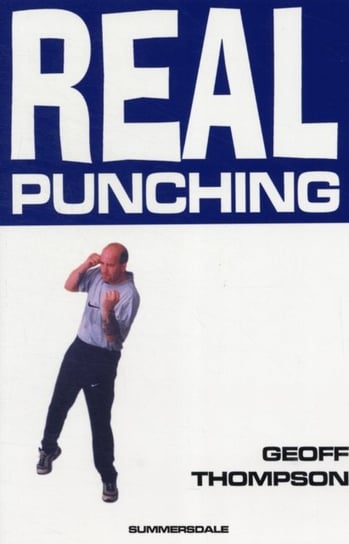 Real Punching - Geoff Thompson | Książka w Empik