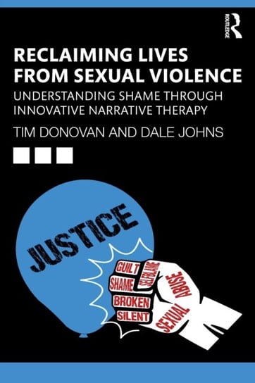 Reclaiming Lives from Sexual Violence: Understanding Shame through Innovative Narrative Therapy ...