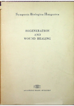 Regeneration and wound healing - Opracowanie zbiorowe | Książka w Empik