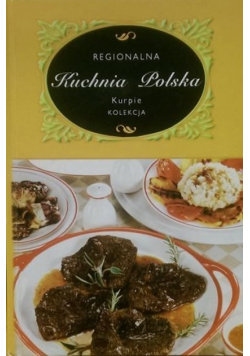 Regionalna Kuchnia Polska - Opracowanie zbiorowe | Książka w Empik