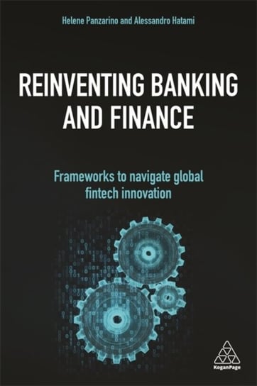 Reinventing Banking and Finance: Frameworks to Navigate Global Fintech Innovation - Helene ...