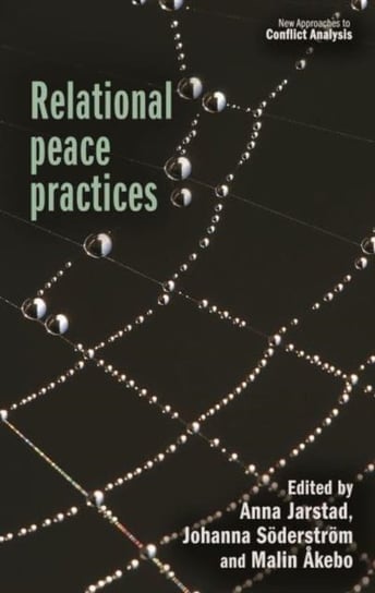 Relational Peace Practices - Manchester University Press | Książka w Empik