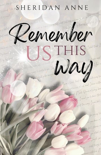 Remember Us This Way - W opisie | Książka w Empik