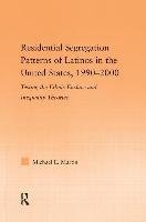 Residential Segregation Patterns of Latinos in the United States, 1990 ...