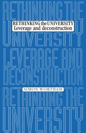 Rethinking the University - Wortham Simon | Książka w Empik