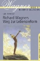 Richard Wagners Weg zur Lebensreform - Bermbach Udo | Książka w Empik