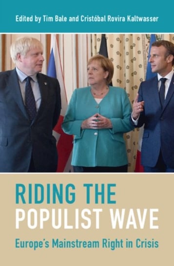 Riding the Populist Wave: Europe's Mainstream Right in Crisis ... Riding the Populist Wave: Europe's Mainstream Right in Crisis ...