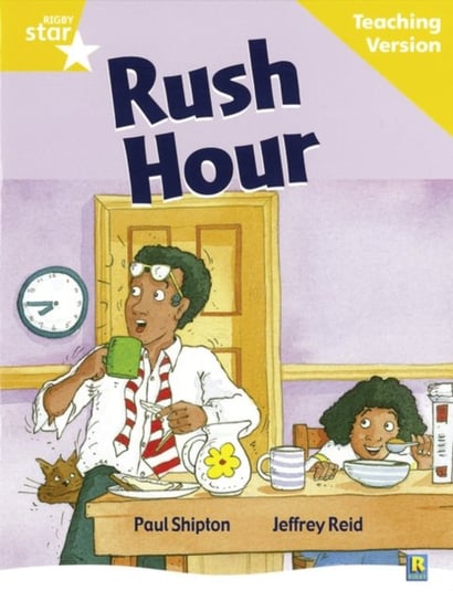 Rigby Star Guided Reading Yellow Level. Rush Hour Teaching Version ...