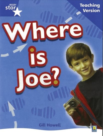 Rigby Star Non-Fiction Blue Level. Where is Joe? Teaching Version ...