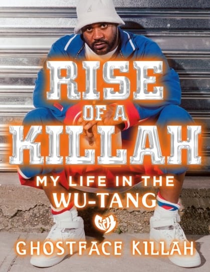 Rise of a Killah - Ghostface Killah | Książka w Empik