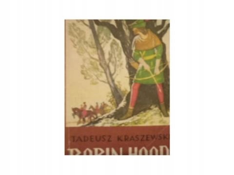 Robin Hood - Kraszewski Sebastian Kickster | Książka w Empik