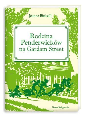 Rodzina Penderwicków na Gardam Street. Tom 2 - Birdsall Jeanne ...