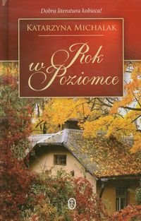 Rok w Poziomce - Michalak Katarzyna | Książka w Empik