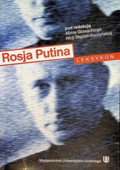 Rosja Putina Leksykon - Głowacki Albin | Książka w Empik