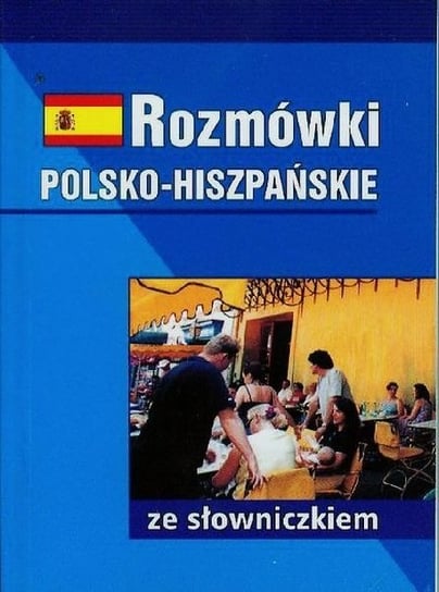 Rozmówki polsko-hiszpańskie ze słowniczkiem - Jakubowski Bronisław | Książka w Empik