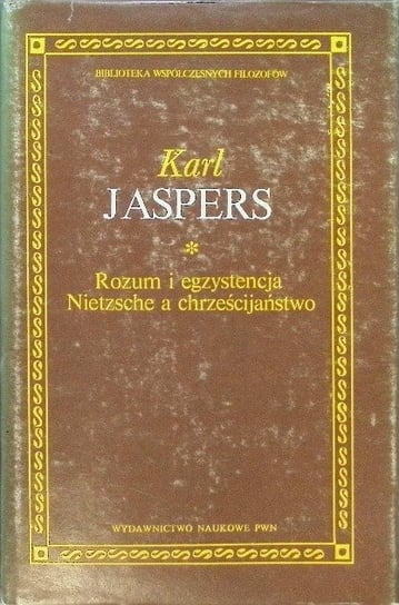 Rozum i egzystencja nietzsche a chrześcijaństwo - Opracowanie zbiorowe ...