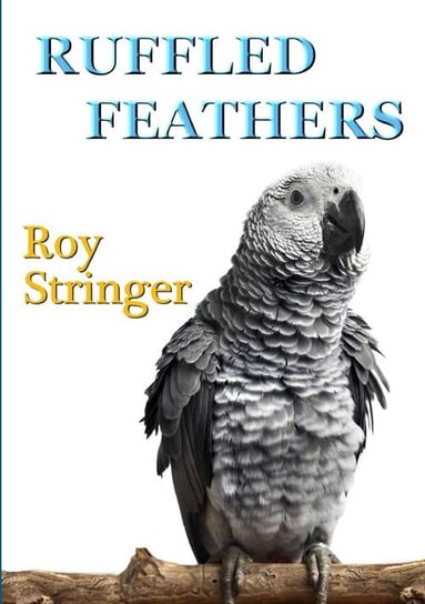 Ruffled Feathers - Stringer Roy | Książka w Empik
