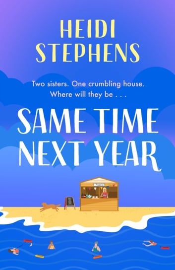Same Time Next Year - Heidi Stephens | Książka w Empik