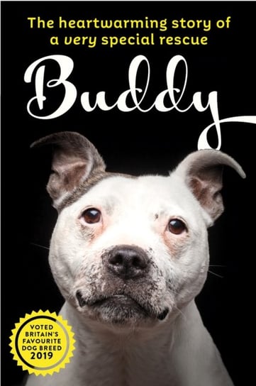 Saving Buddy. The heartwarming story of a very special rescue - Nicola ...