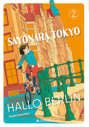 Sayonara Tokyo, Hallo Berlin - Band 2 (Finale) - Crunchyroll Manga ...