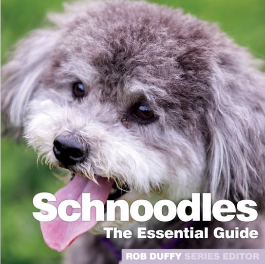 Schnoodles: The Essential Guide - Opracowanie zbiorowe | Książka w Empik