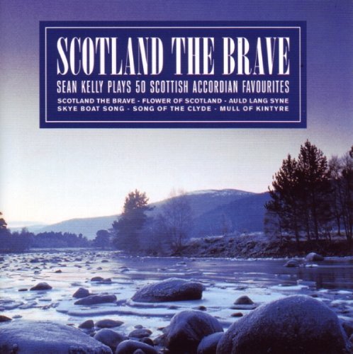 Scotland The Brave 50 Scottish Accordion Favourites - Various Artists ...