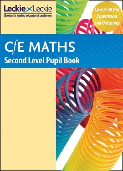 Second Level Maths: Curriculum for Excellence Maths for Scotland ...