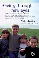 Seeing Through New Eyes - Kaplan Melvin | Książka w Empik