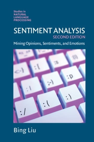 Sentiment Analysis: Mining Opinions, Sentiments, and Emotions ...
